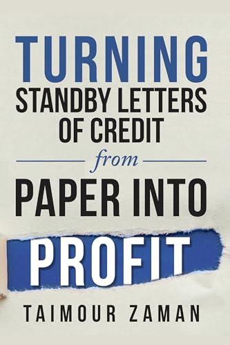 Turning Standby Letters of Credit from Paper into Profit by Taimour ...
