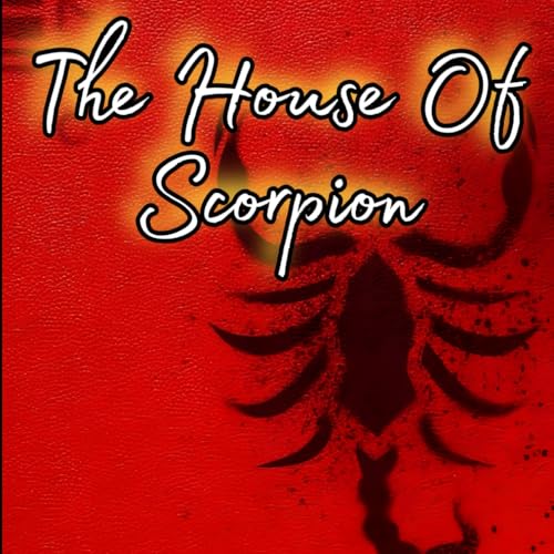 The House Of Scorpion: Adventures in the Scorpion's Den: New ...