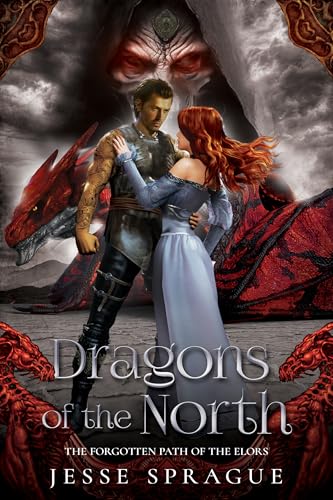 Dragons of the North: An Epic Fantasy Romance by Jesse Sprague | Goodreads