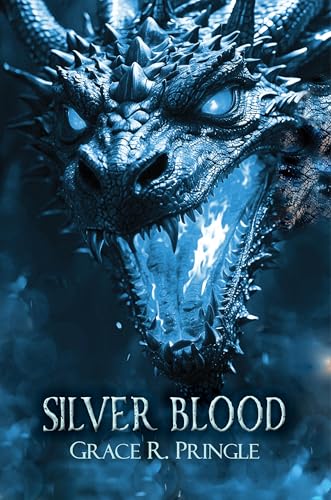 Silver Blood by Grace R. Pringle | Goodreads