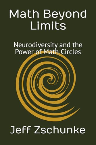 Math Beyond Limits: Neurodiversity and the Power of Math Circles by ...