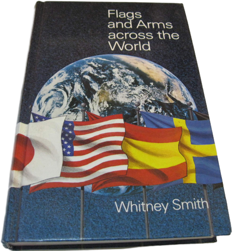 Flags and Arms Across the World by Whitney Smith Jr. | Goodreads
