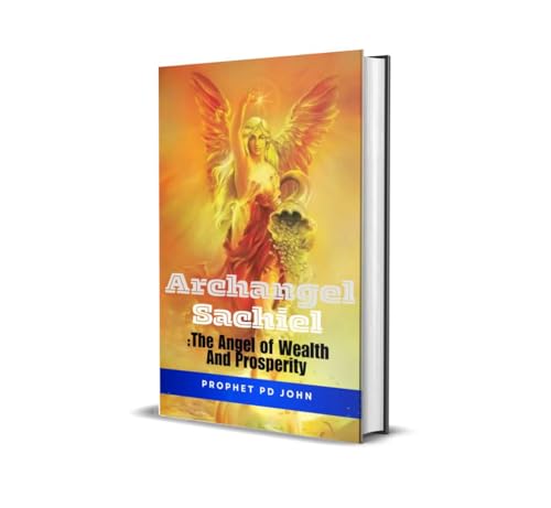 Archangel Sachiel: The Angel of Wealth and Prosperity by Prophet pd ...