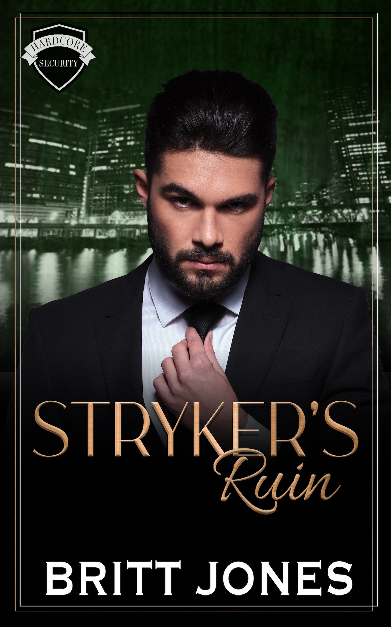 Stryker's Ruin: A HARDCORE Security Book by Britt Jones | Goodreads