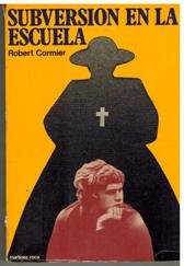 Subversion en la escuela by Robert Cormier | Goodreads