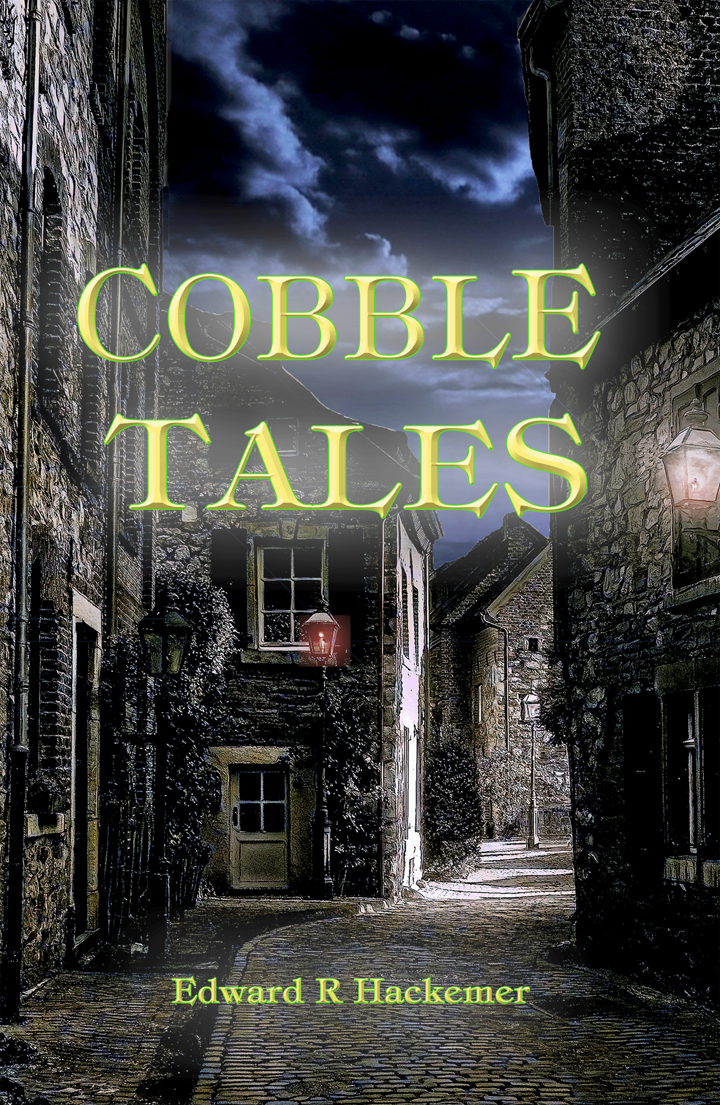 Cobble Tales by Edward R. Hackemer | Goodreads