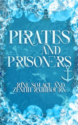 Pirates and Prisoners by Rine Solace | Goodreads