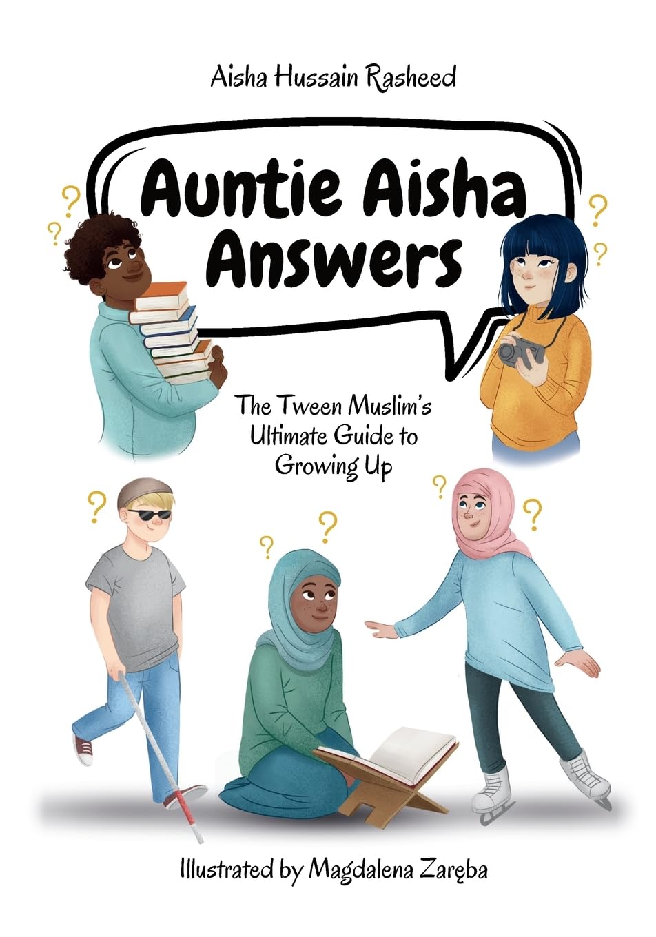 Auntie Aisha Answers: The Muslim Tween's Ultimate Guide to Growing Up ...