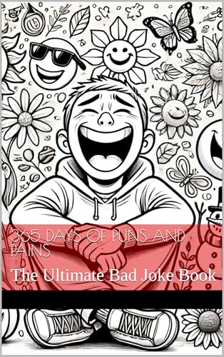 365 Days of Puns and Pains: The Ultimate Bad Joke Book by Dan Furze ...