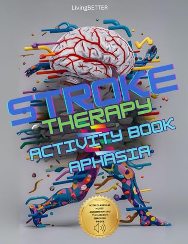 STROKE THERAPY ACTIVITY BOOK APHASIA: Ways of communication and ...