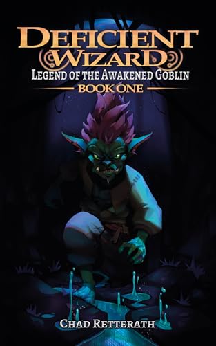 Deficient Wizard by Chad Retterath | Goodreads