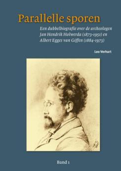 Parallelle sporen: een dubbelbiografie over de archeologen Jan Hendrik ...