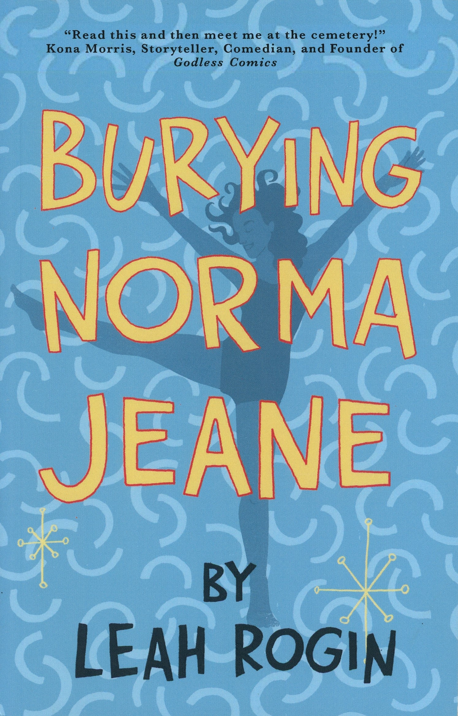 Burying Norma Jeane by Leah Rogin | Goodreads
