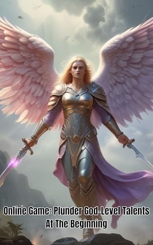 Online Game: Plunder God-Level Talents At The Beginning: LitRPG ...