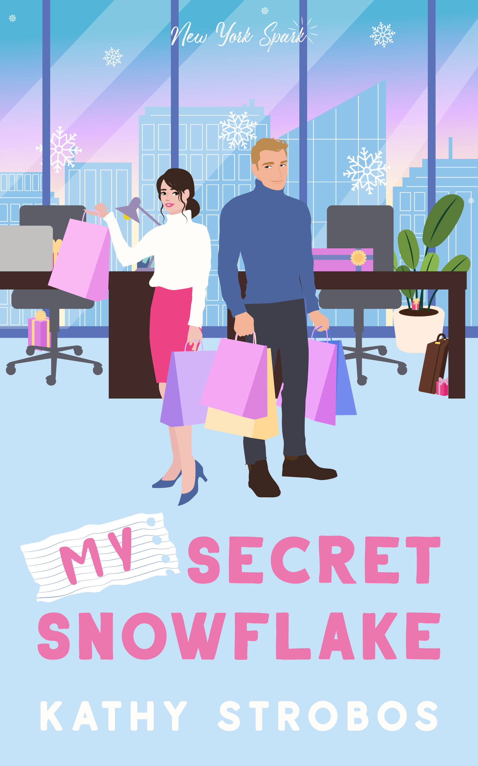 My Secret Snowflake (New York Spark, #3) by Kathy Strobos | Goodreads