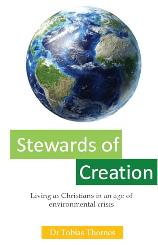 Stewards of Creation by Tobias Thornes | Goodreads