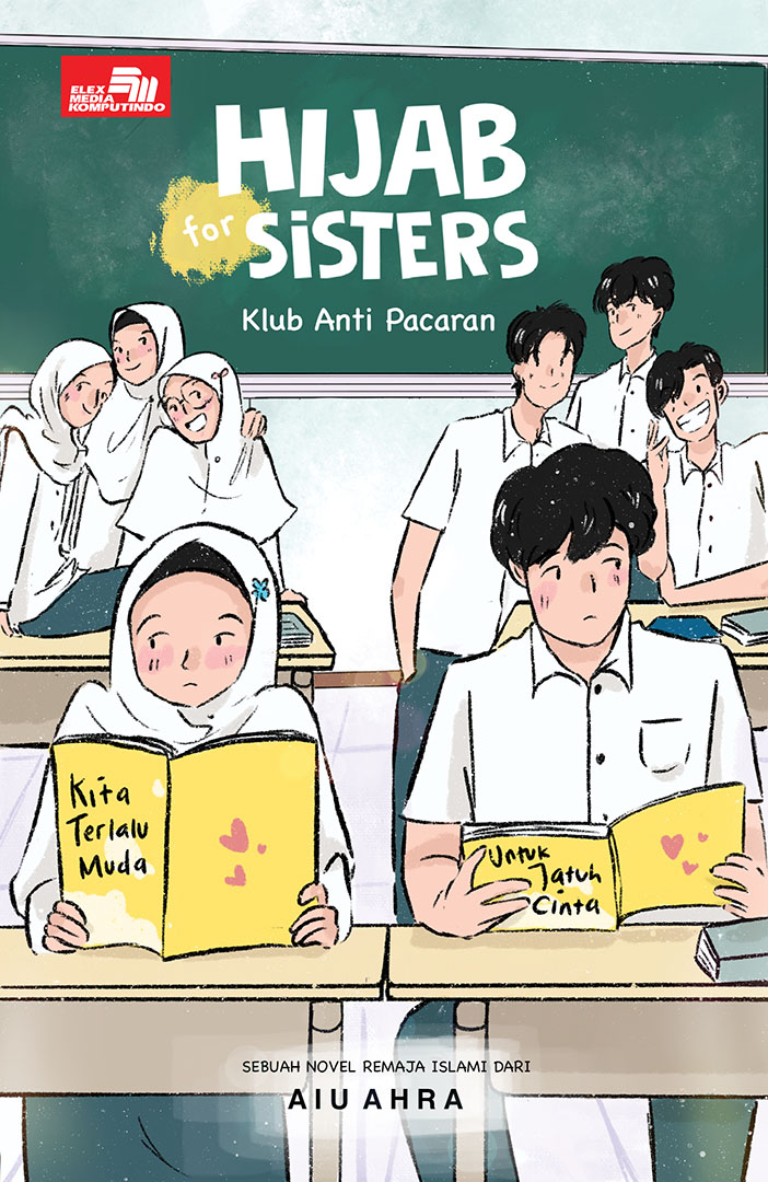 Hijab For Sisters - Klub Anti Pacaran by Aiu Ahra | Goodreads