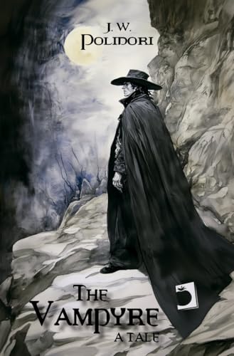 The Vampyre; A Tale by John William Polidori | Goodreads