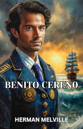 Benito Cereno by Herman Melville | Goodreads
