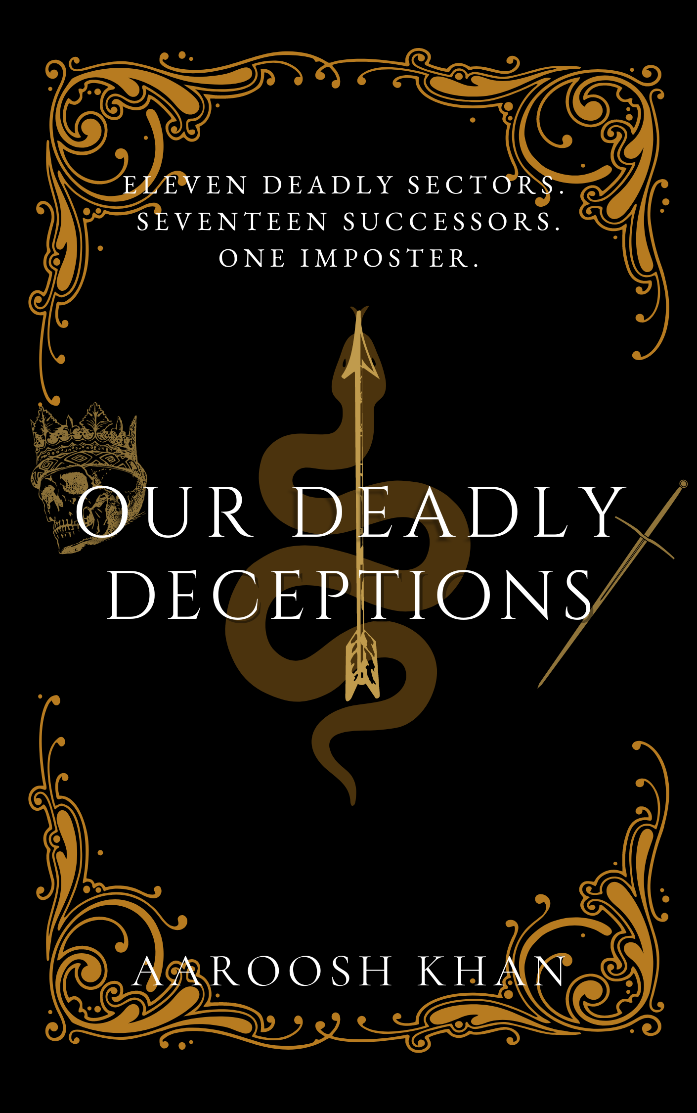Our Deadly Deceptions by Aaroosh Khan | Goodreads