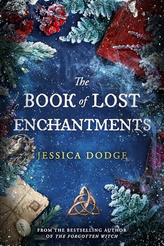 The Book of Lost Enchantments by Jessica Dodge | Goodreads