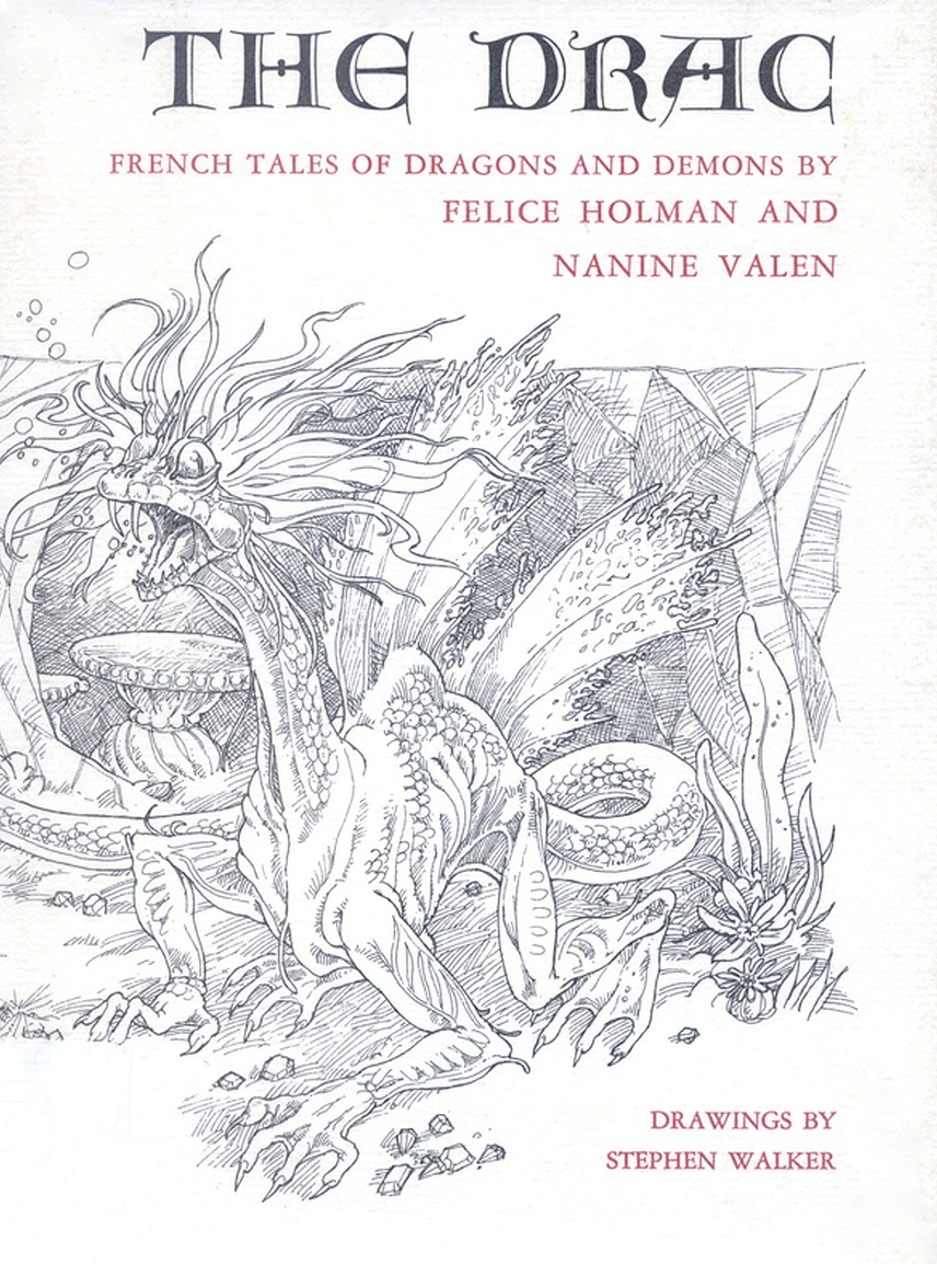 The Drac: French Tales of Dragons and Demons by Felice Holman | Goodreads