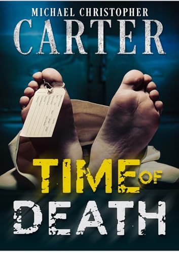 Time of Death by Michael Christopher Carter | Goodreads