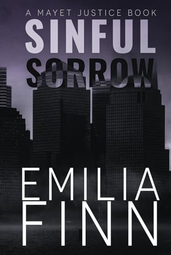 Sinful Sorrow (A Mayet Justice Book) by Emilia Finn | Goodreads