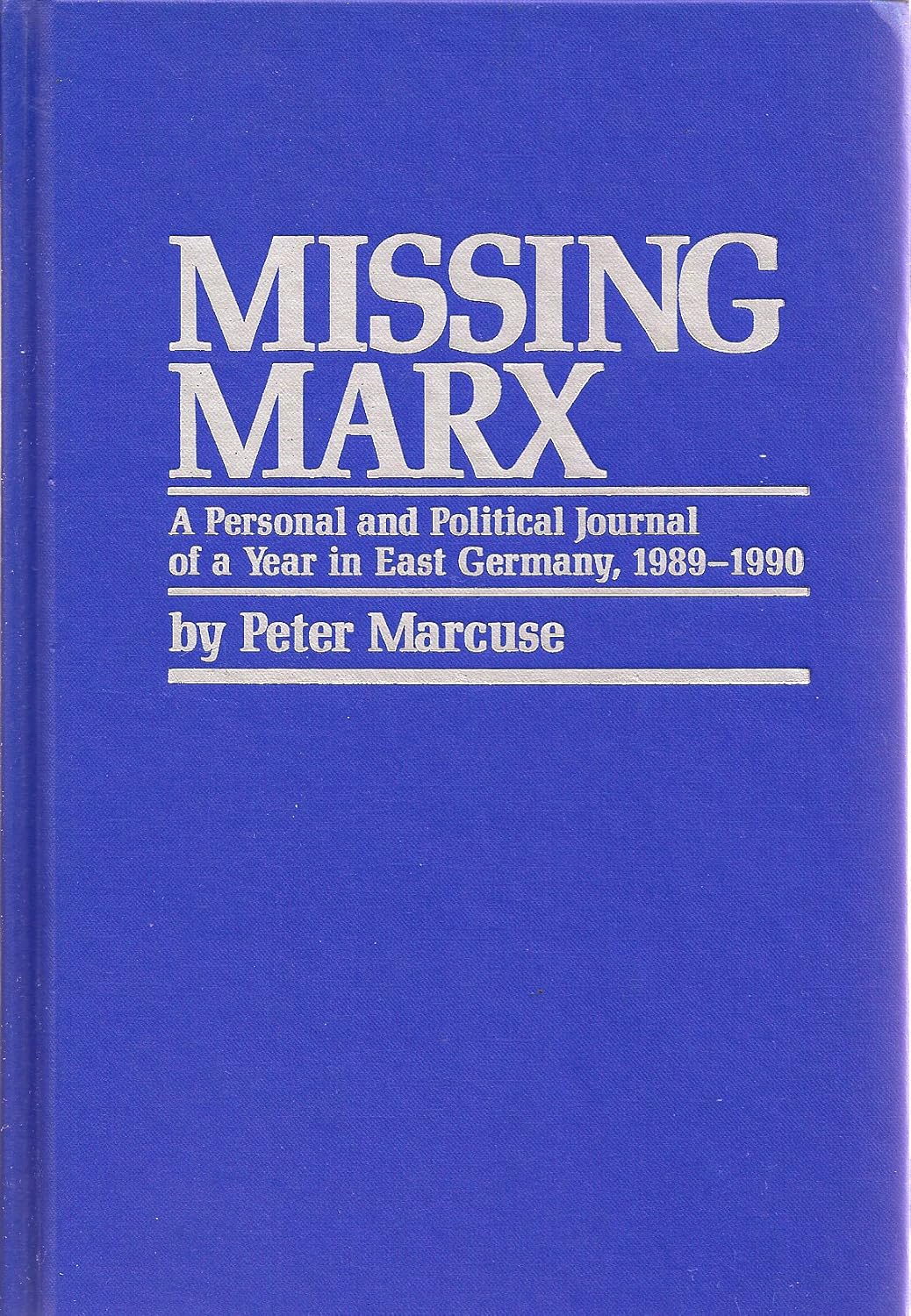 Missing Marx by Peter Marcuse | Goodreads