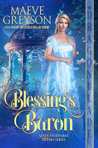 Blessing’s Baron (Seven Unsuitable Sisters #1) by Maeve Greyson | Goodreads