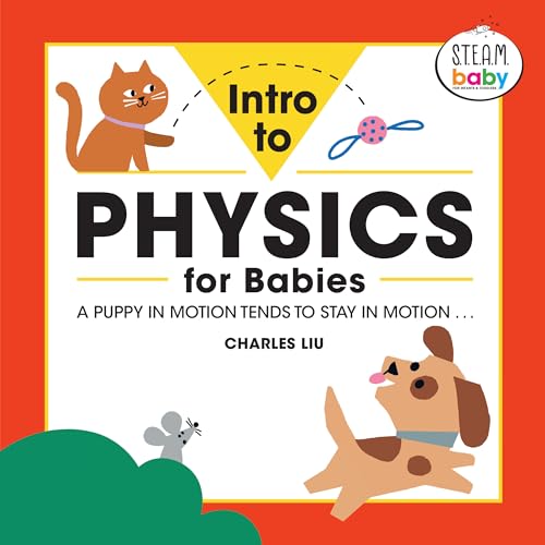 Intro to Physics for Babies by Charles Liu | Goodreads