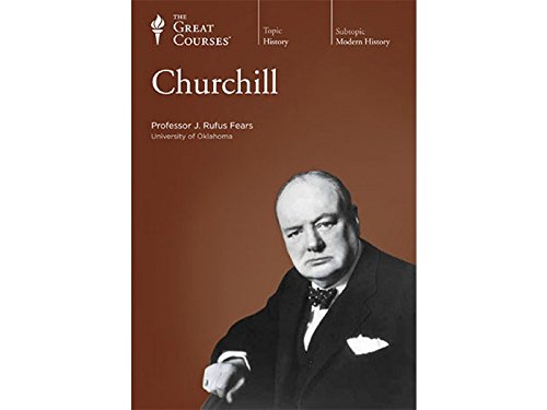The Great Courses Churchill Course Guidebook by J Rufus Fears | Goodreads