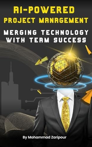 AI-Powered Project Management: Merging Technology with Team Success by ...
