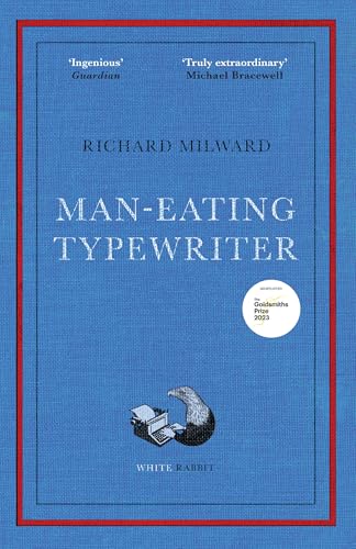 Man-Eating Typewriter by Richard Milward | Goodreads