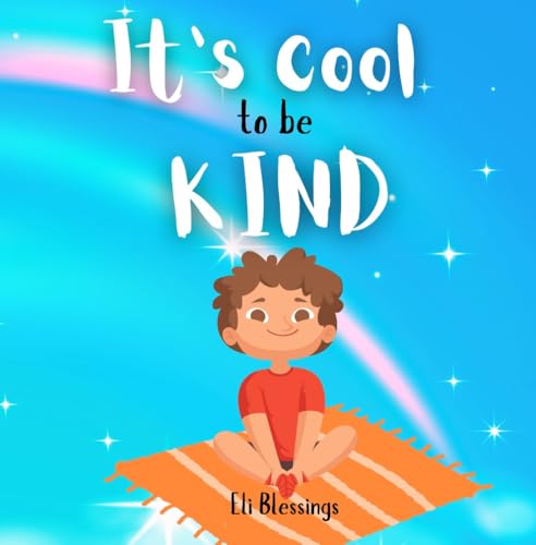 It’s Cool To Be Kind : A Guide to Simple Acts of Kindness for Kids by ...