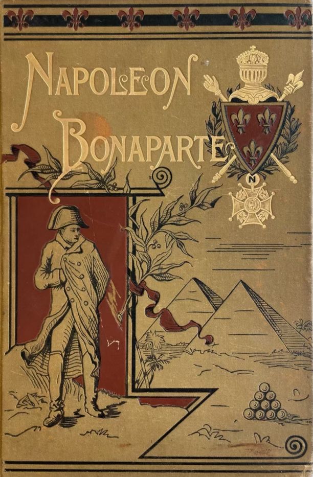 The History of Napoleon Bonaparte by Richard Henry Horne | Goodreads