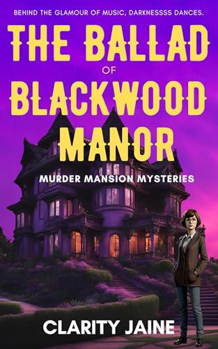 The Ballad of Blackwood Manor: A Cozy Paranormal Mystery - Mystery ...