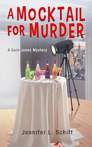 A Mocktail for Murder: A Guin Jones Mystery by Jennifer L. Schiff ...