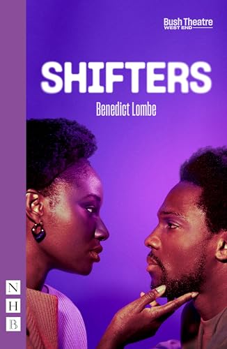 Shifters (NHB Modern Plays) by Benedict Lombe | Goodreads
