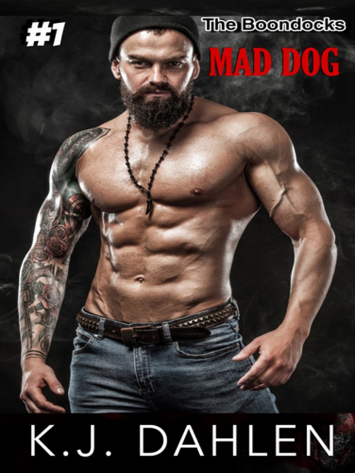 Mad Dog #1 - The Boondocks by K.J. Dahlen | Goodreads