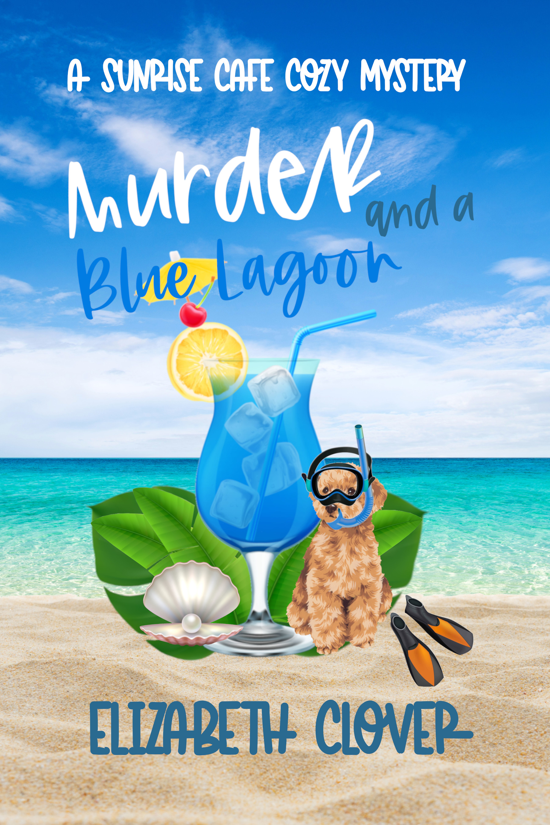 Murder and a Blue Lagoon by Elizabeth Clover | Goodreads