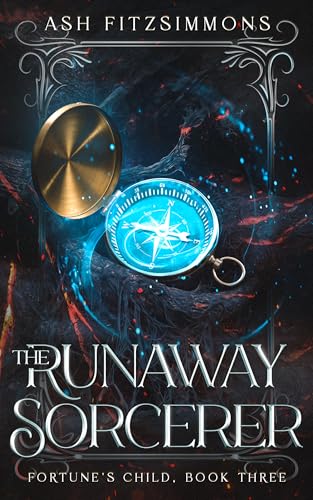 The Runaway Sorcerer: Fortune's Child, Book Three by Ash Fitzsimmons ...