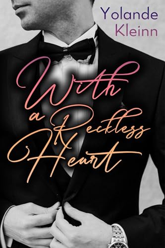 With a Reckless Heart by Yolande Kleinn | Goodreads