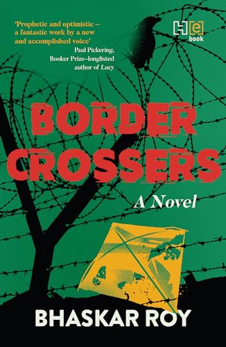 Border Crossers by Bhaskar Roy | Goodreads