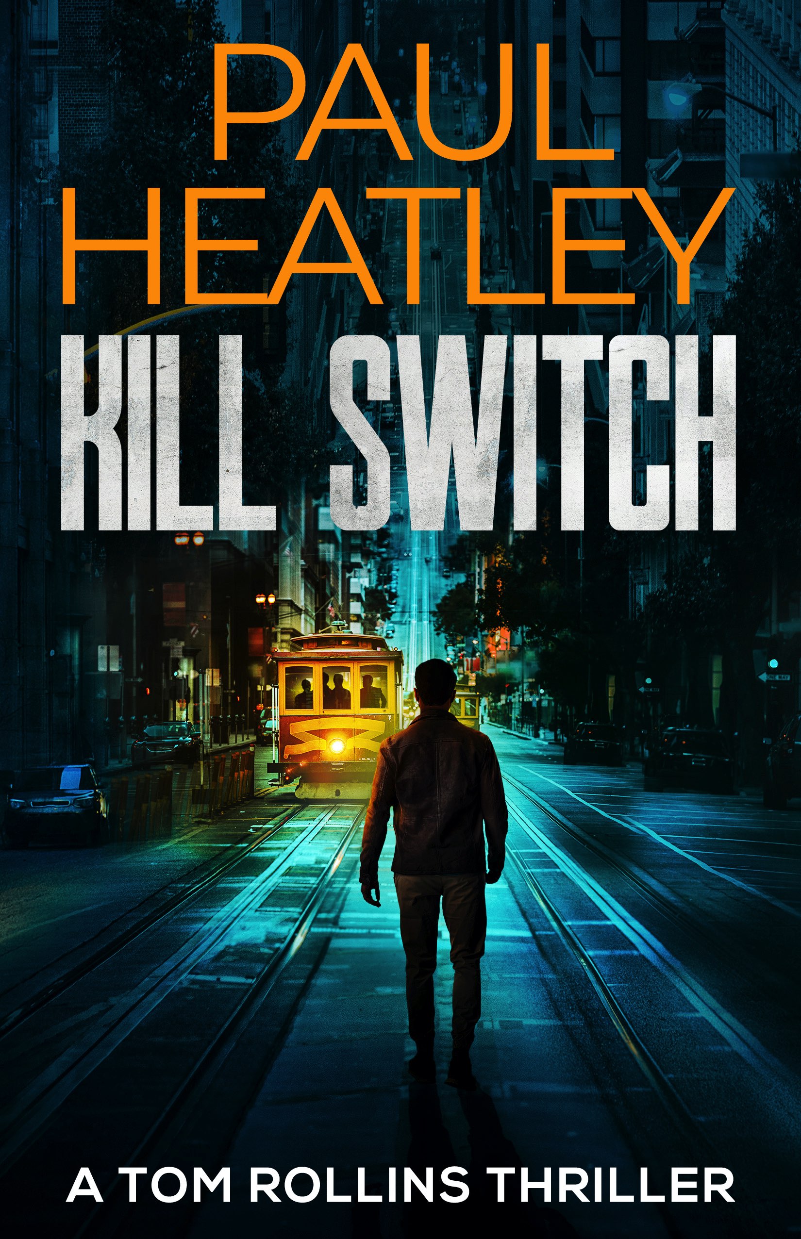 Kill Switch (Tom Rollins Thriller #14) by Paul Heatley | Goodreads