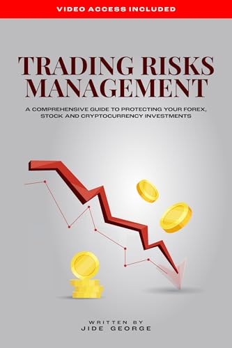 Trading Risks Management: A Comprehensive Guide To Protecting Your ...