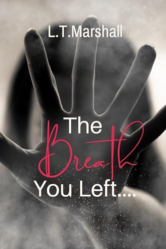 The Breath You Left (Asian Drama Stories Book 1) by L.T. Marshall | Goodreads