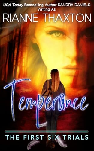 Temperance: The First Six Trials by Rianne Thaxton | Goodreads