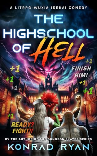 The Highschool of Hell: A LitRPG Wuxia Comedy Adventure by Konrad Ryan ...