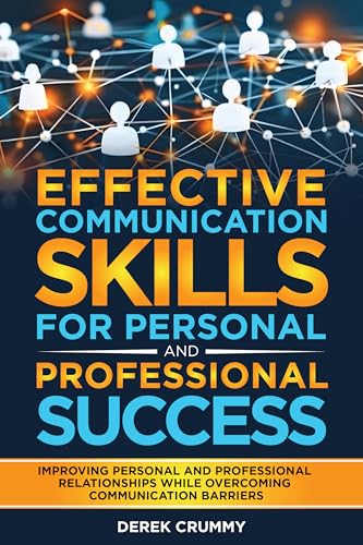 EFFECTIVE COMMUNICATION SKILLS FOR PERSONAL AND PROFESSIONAL SUCCESS ...